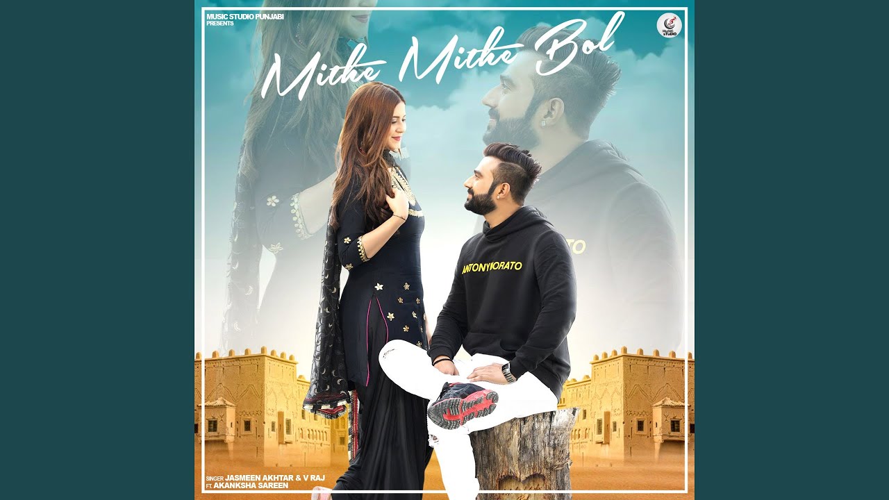 Mithe Mithe Bol (feat. Akanksha Sareen) - YouTube