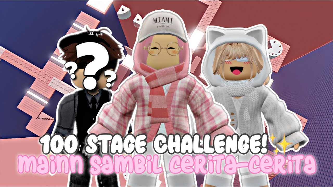 KEMANA KITA SELAMA 1 MINGGU GA UPLOAD⁉️😳 100 Stage Challenge! | Roblox ...