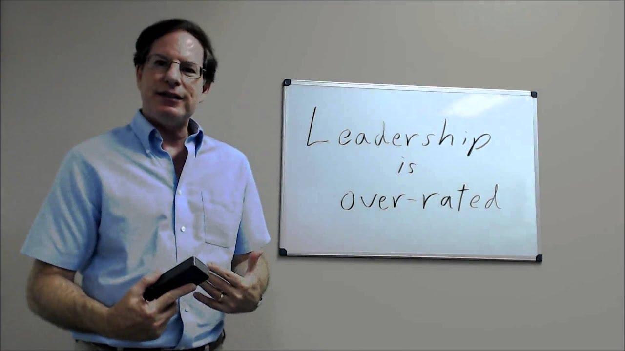 Leadership is Overrated - YouTube