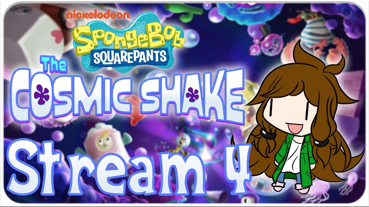 Spongebob: The Cosmic Shake - Stream 4 - The Great Shakening ...