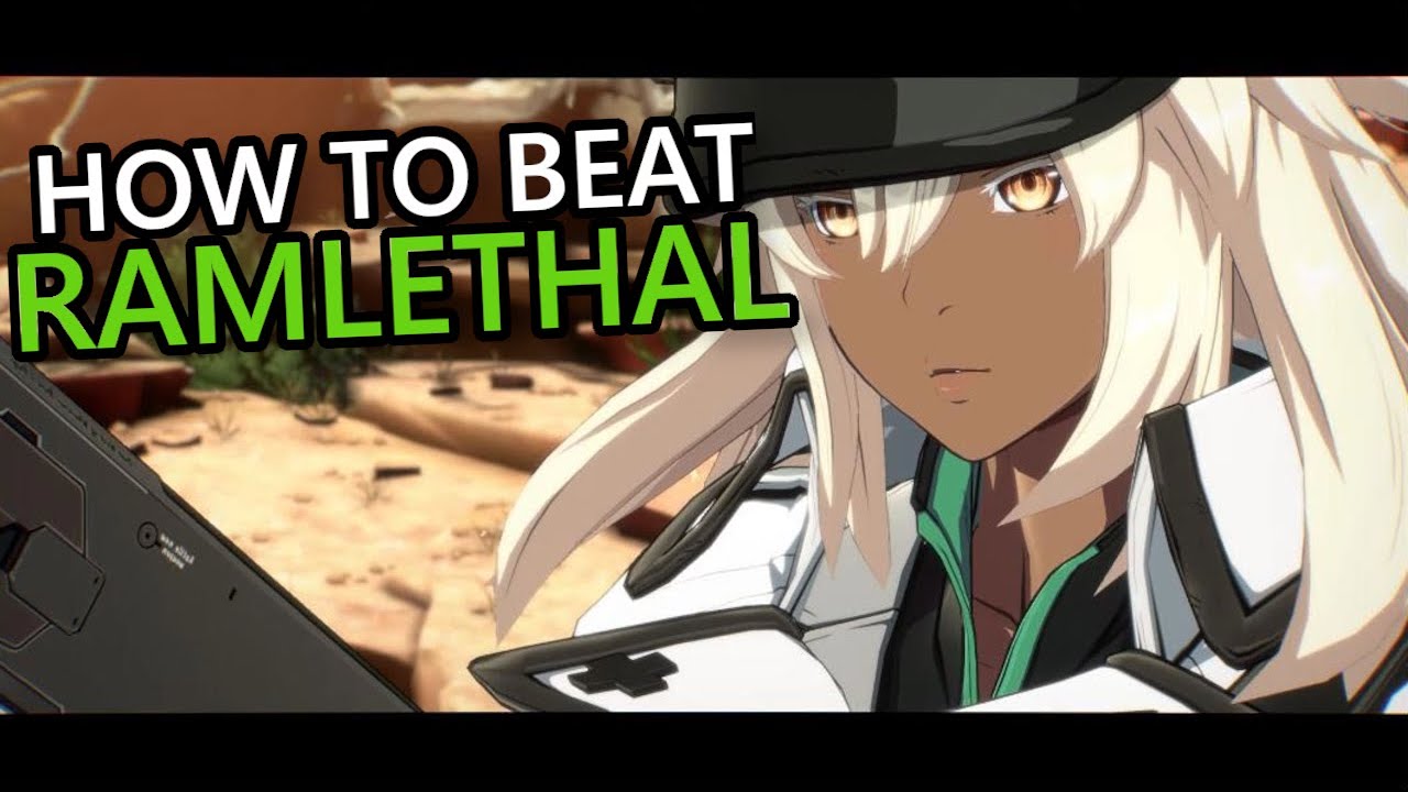 LEARN TO BEAT RAMLETHAL | Guilty Gear Strive - YouTube