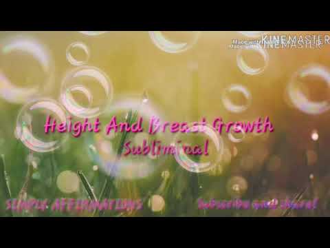 Height And Breast Growth Subliminal by Simply Affirmations - YouTube