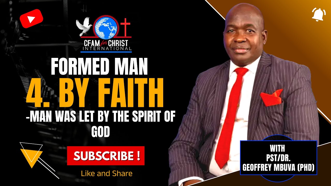 4.BY FAITH -MAN WAS LET BY THE SPIRIT OF GOD - YouTube