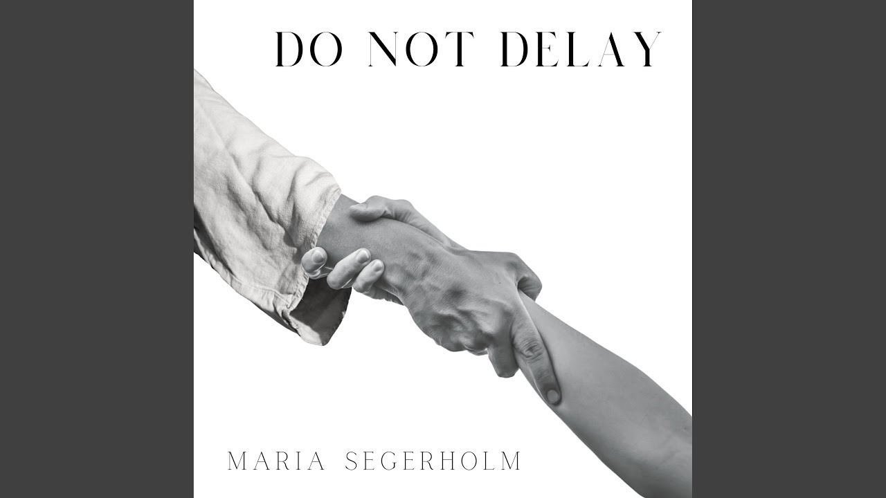Do Not Delay - YouTube