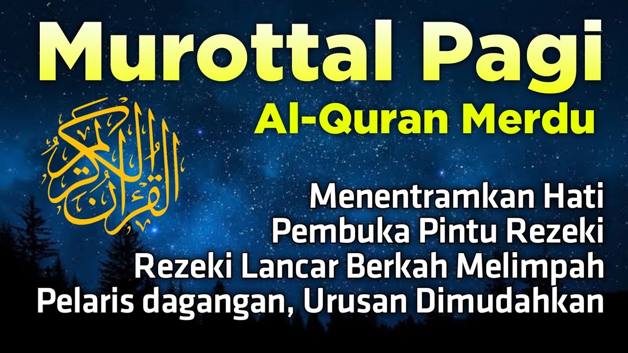 Murottal Pagi Alquran Merdu Pembuka Rezeki Memudahkan segala urusan ...