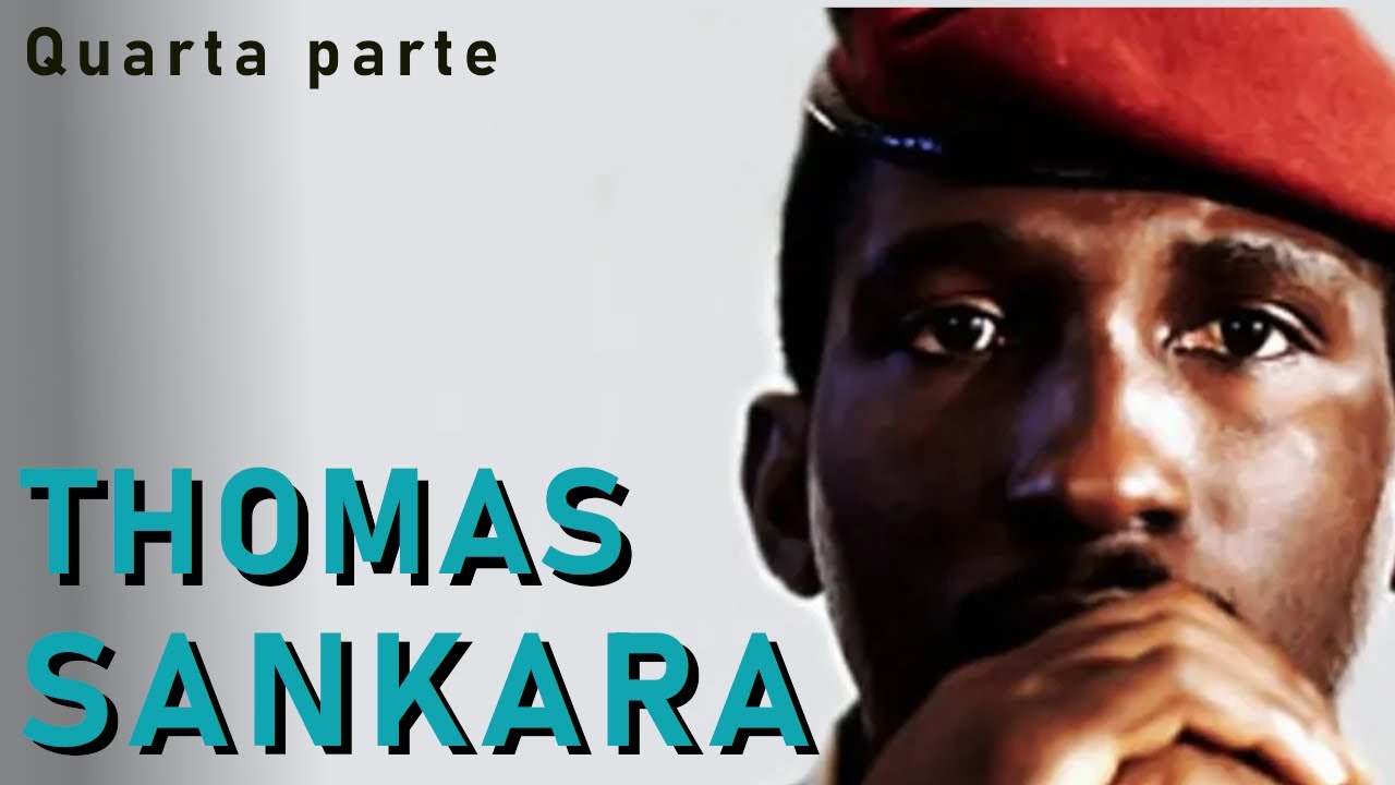 Thomas Sankara - quarta parte - YouTube