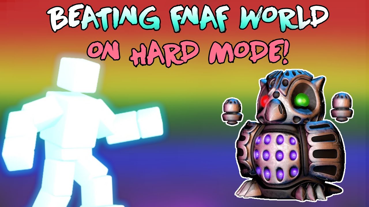 BEATING FNAF WORLD ON HARD MODE!! - August 15th 2023 - YouTube