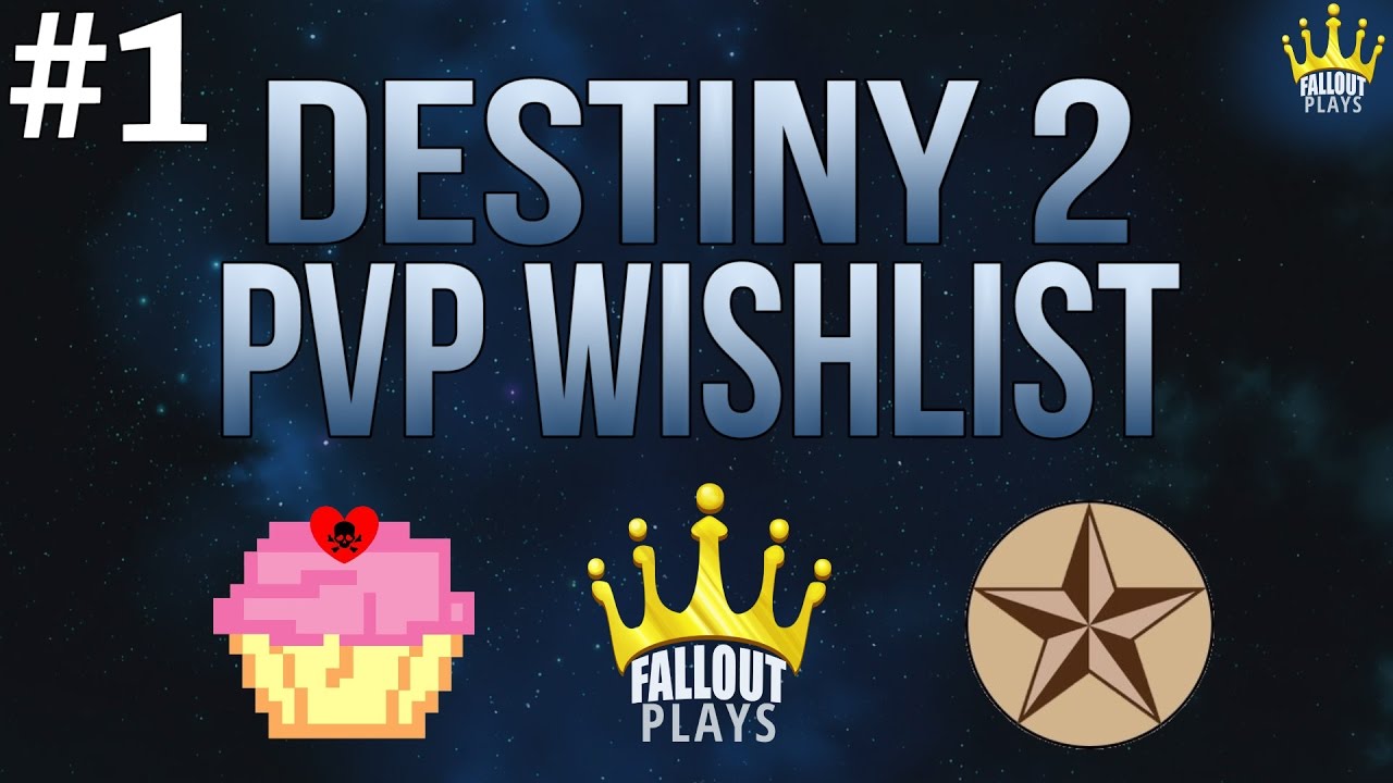 DESTINY 2 PvP Wishlist: MATCHMAKING - Ft. FalloutPlays, CammyCakes ...