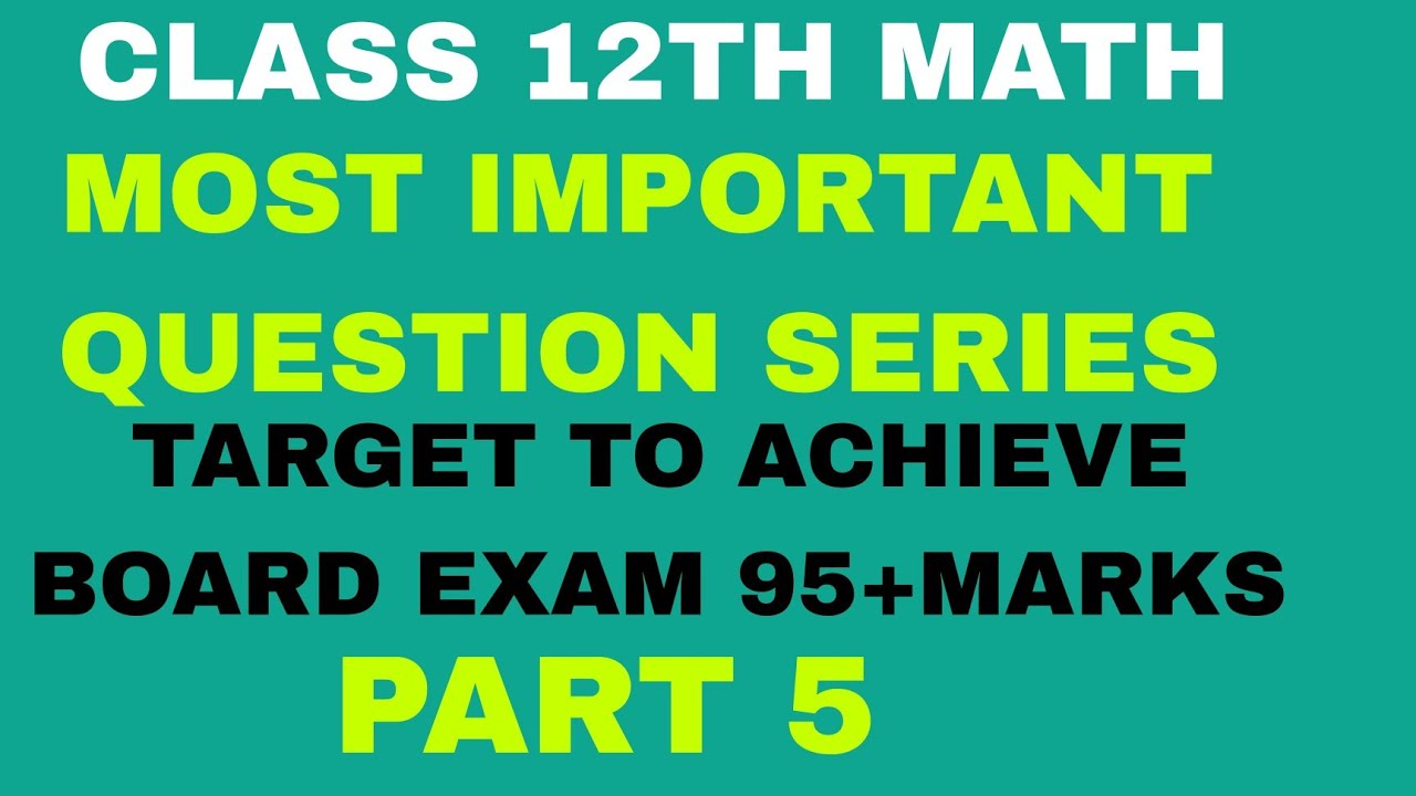 class 12th math most important question series part 5 Santosh Prasad ...