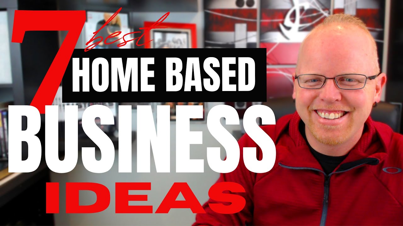 HOME BASED BUSINESS IDEAS FOR 2021 (7 Realistic and Profitable Ideas ...