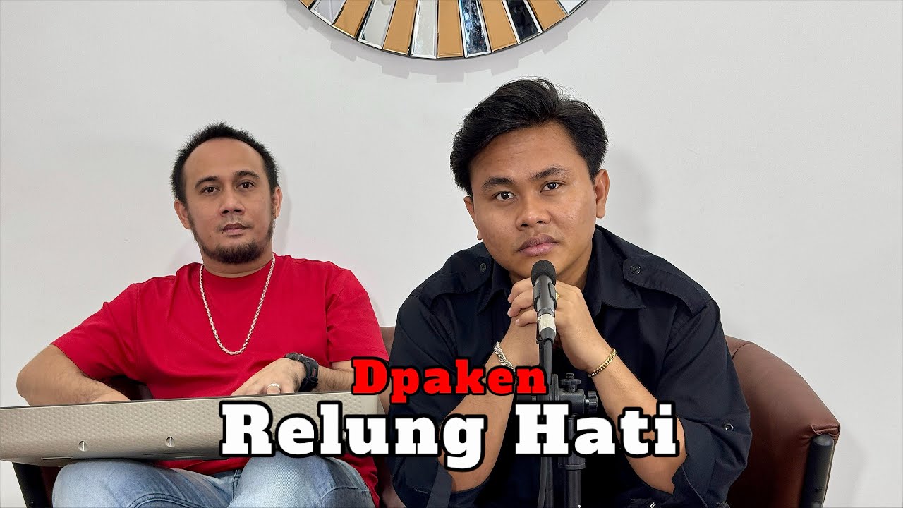 DPAKEN - RELUNG HATI - YouTube