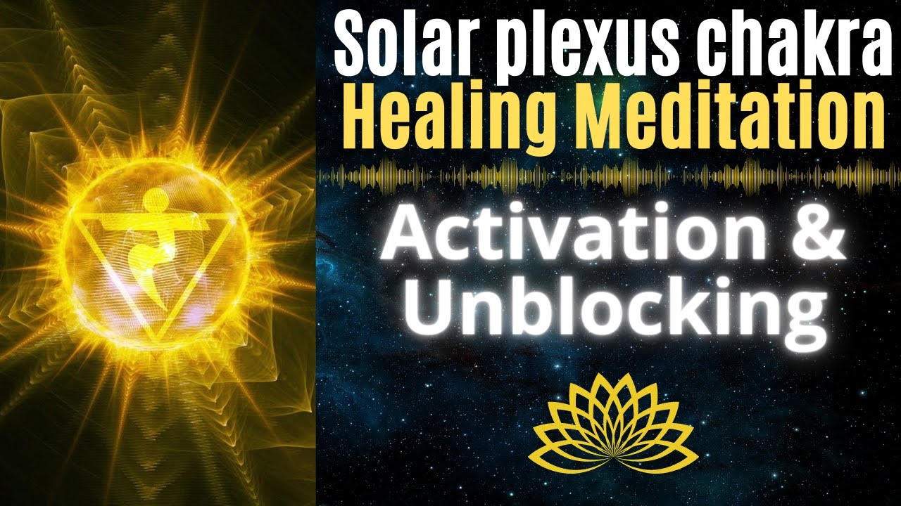 Solar plexus chakra 🌞 Healing Meditation 》Activation + Unblocking 》183 ...