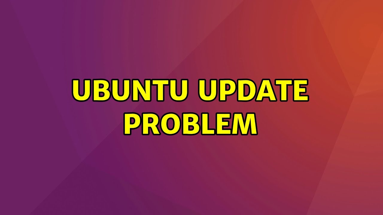 Ubuntu: Ubuntu Update problem - YouTube