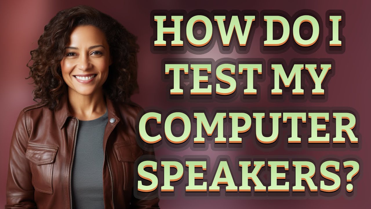 How do I test my computer speakers? - YouTube