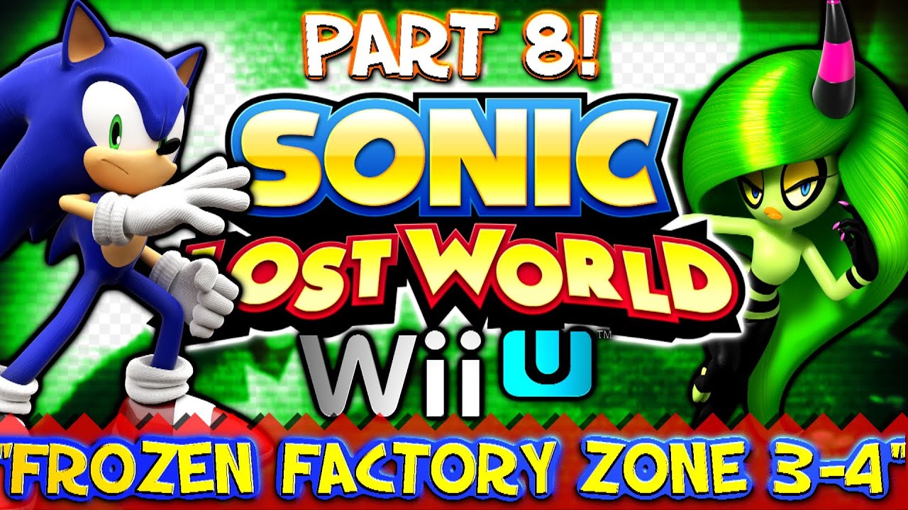 Sonic Lost World (Wii U) Part 8 - Frozen Factory Zone 3-4 - w ...