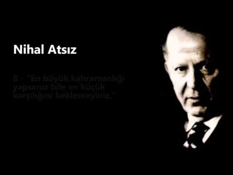 Nihal Atsız   Tarihe Damga Vuran 20 Sözü