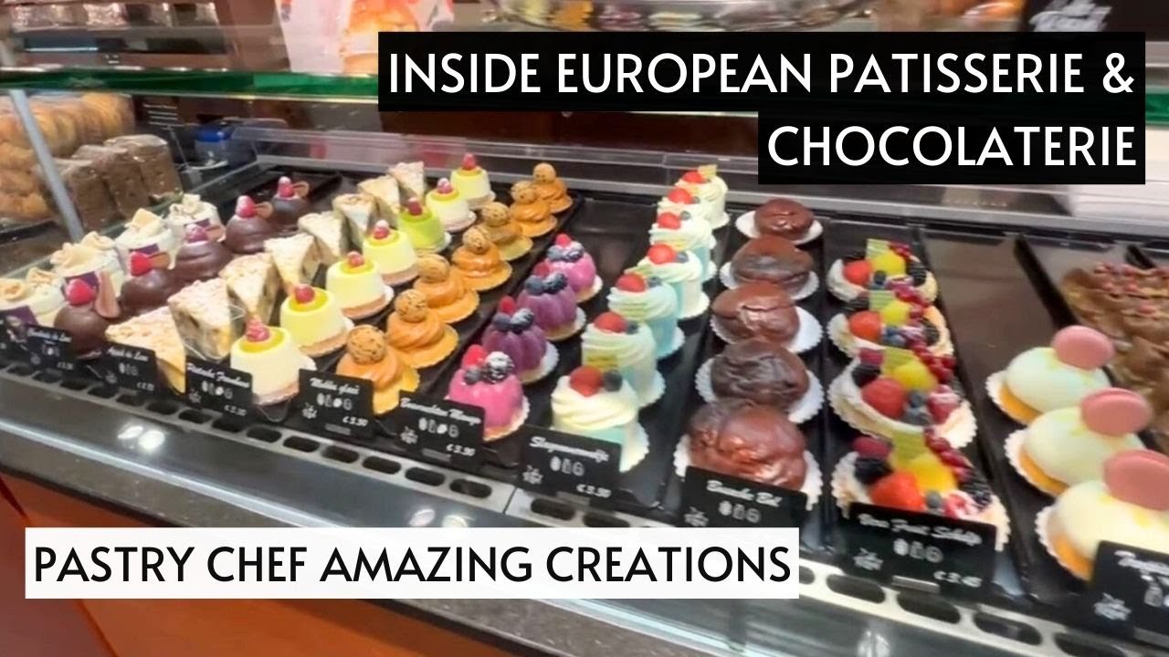 INSIDE EUROPEAN PATISSERIE & CHOCOLATERIE | Dutch Pastry Chef Amazing ...