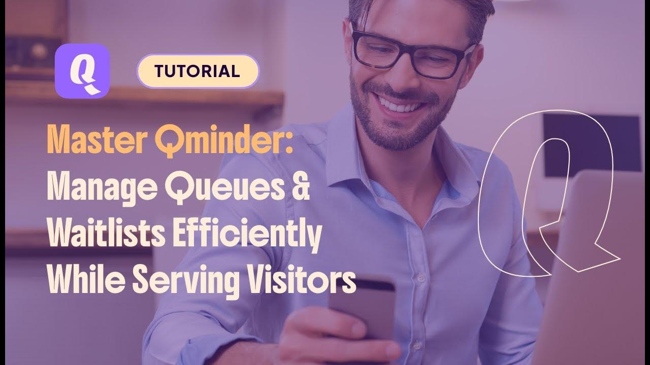 How to manage queues, waitlist & serve visitors with Qminder? - YouTube