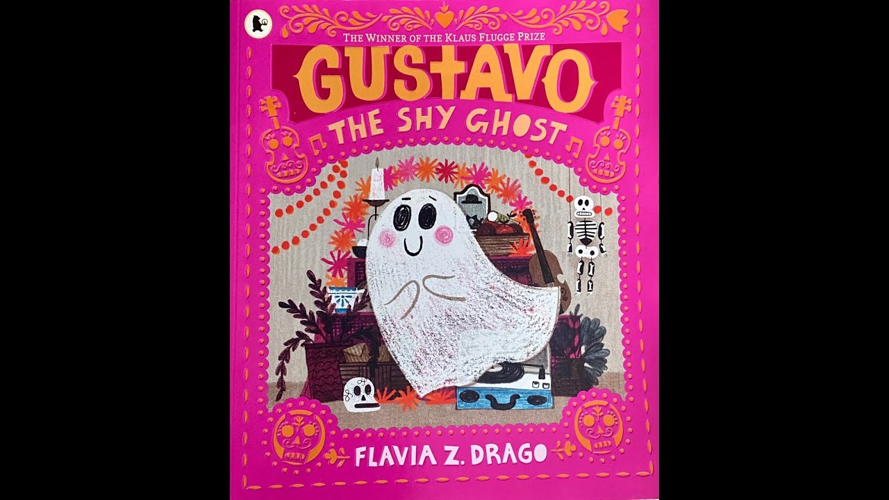 GUSTAVO THE SHY GHOST, By Flavia Z Drago - Read By Ellie - YouTube