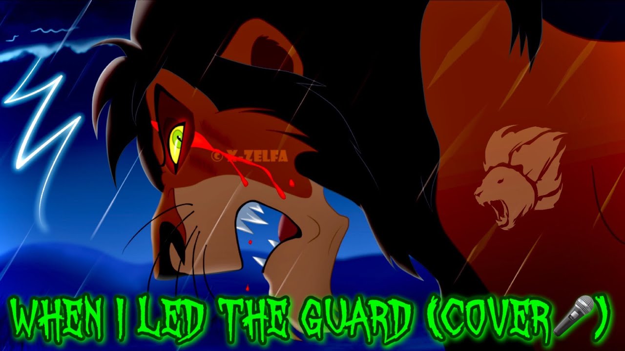 The Lion Guard: When I Led The Guard - (Cover🎤) [Scar’s Origin Song ...