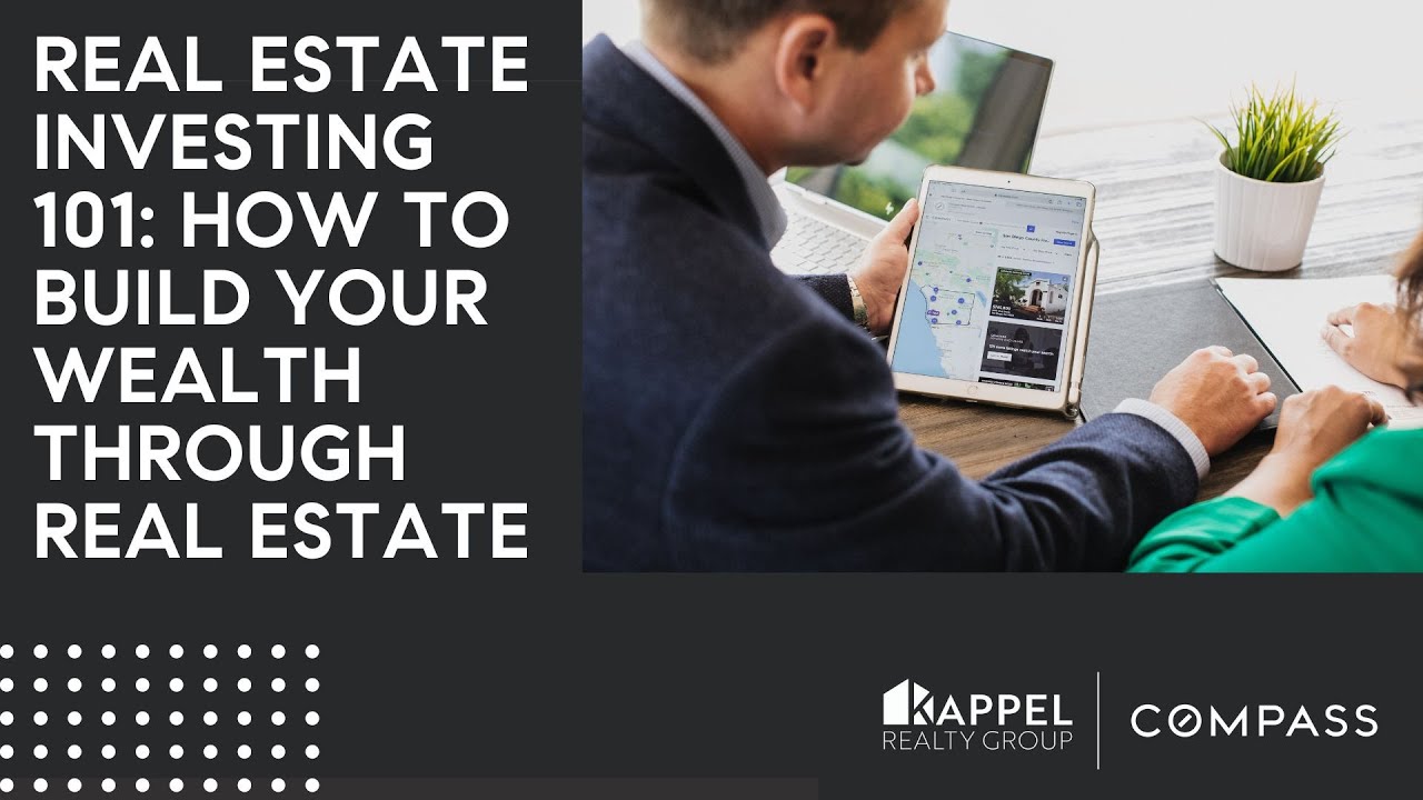 Investing in Real Estate 101: How to Build Your Wealth Through Real ...