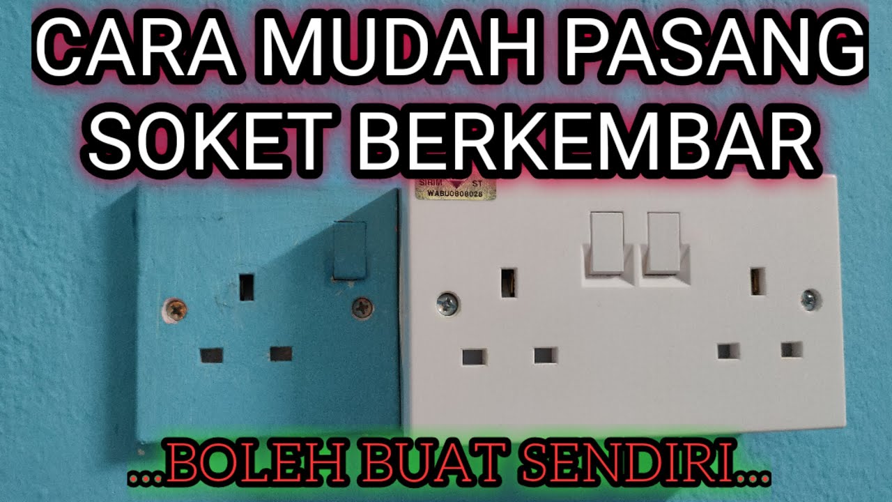 SOKET PASANG SENDIRI \\ CARA MUDAH DAN SELAMAT - YouTube