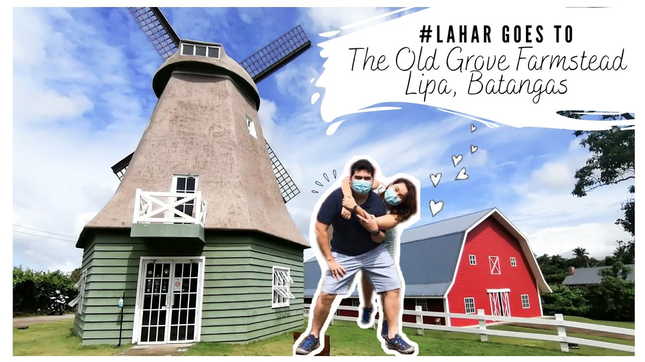 iHart | Travel Vlog 001 : The Old Grove Farmstead, Lipa Batangas ...