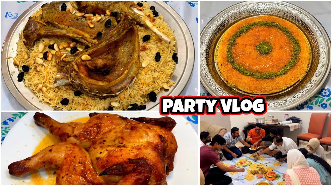Party Vlog / Luxurious Mutton Mandi / Kunafa / Grilled Chicken / Tomato ...