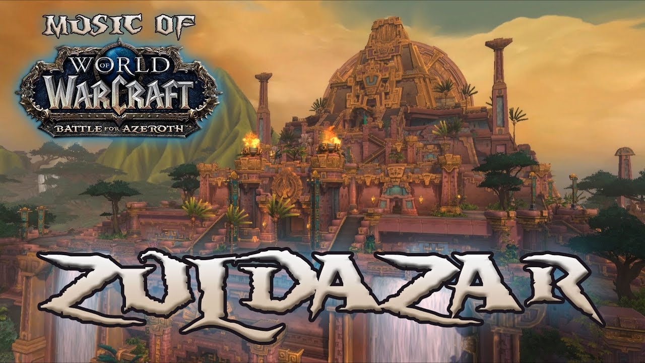 Zuldazar - Music of WoW: Battle for Azeroth - YouTube