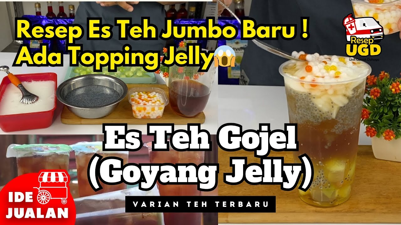 Bongkar Resep ES TEH GOJEL Goyang Jelly , Full isian Mantap Mantap ...