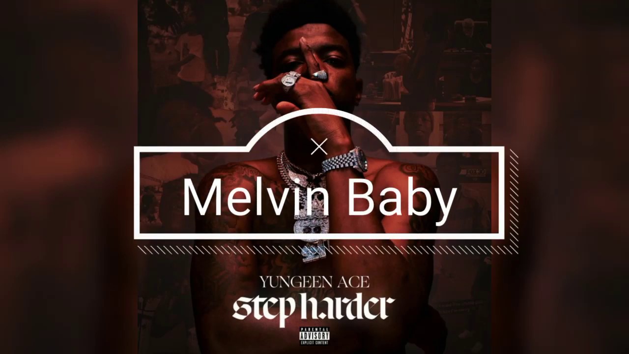 Melvin Baby - Yungeen Ace - YouTube
