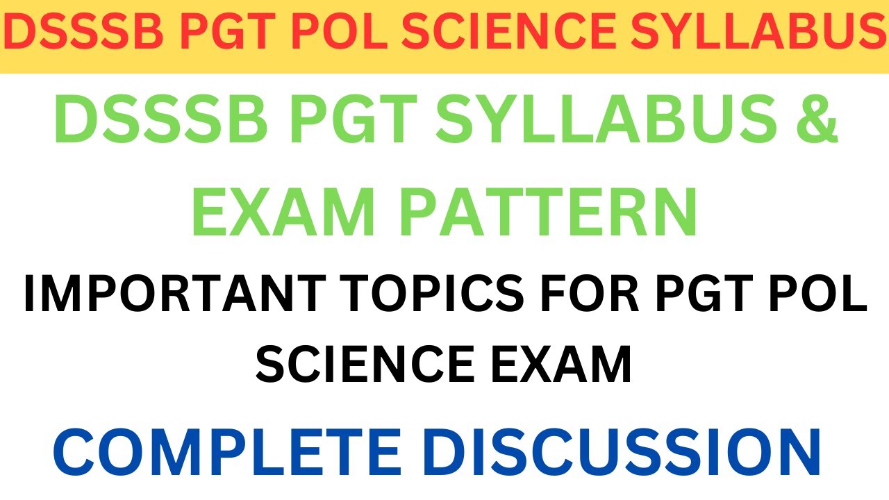 DSSSB PGT POL SCIENCE SYLLABUS || DSSSB 2024 SYLLABUS || DSSSB PGT EXAM ...