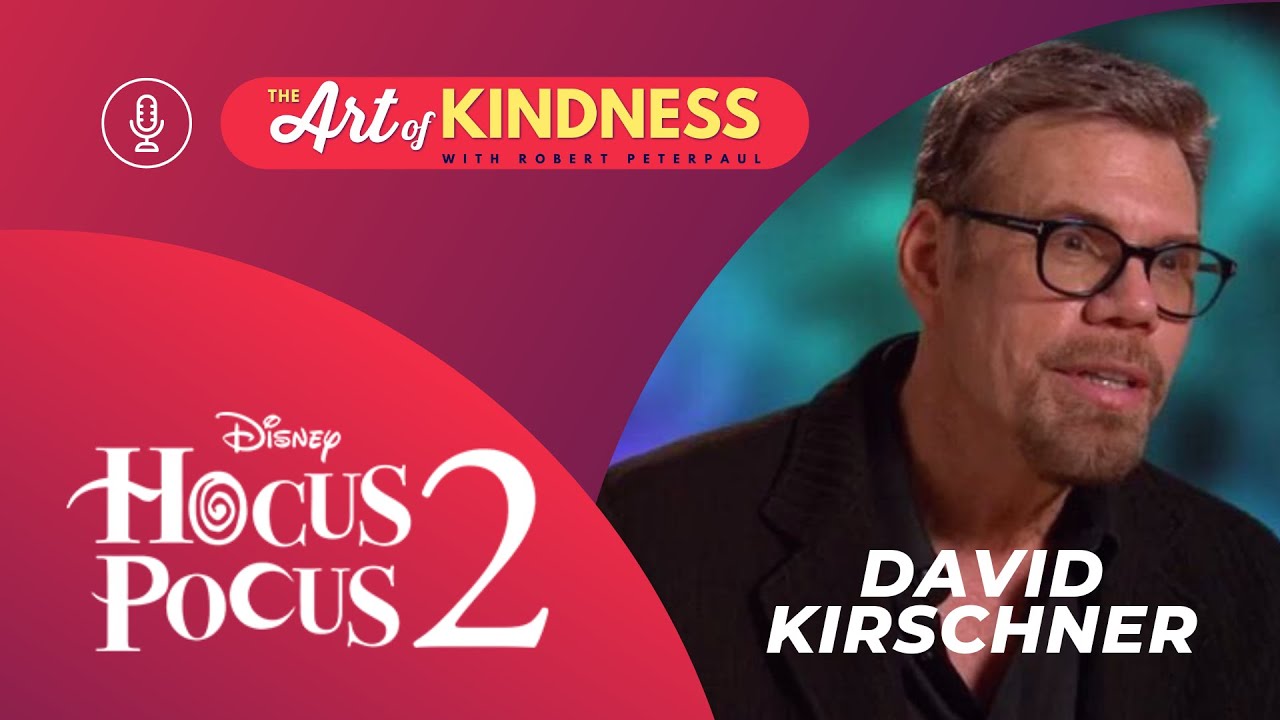 Hocus Pocus Creator David Kirschner on The Art of Kindness Podcast - YouTube
