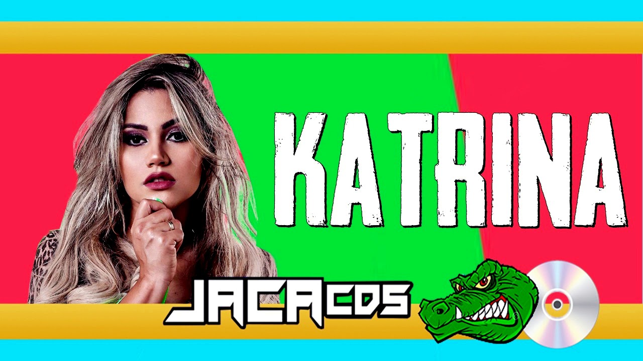 KATRINA - CD PROMOCIONAL 2019 MUSICAS NOVAS - YouTube