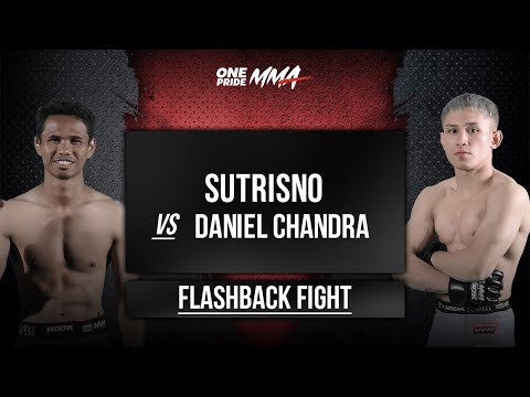 SUTRISNO VS DANIEL CHANDRA - FLASHBACK FULL FIGHT ONE PRIDE MMA