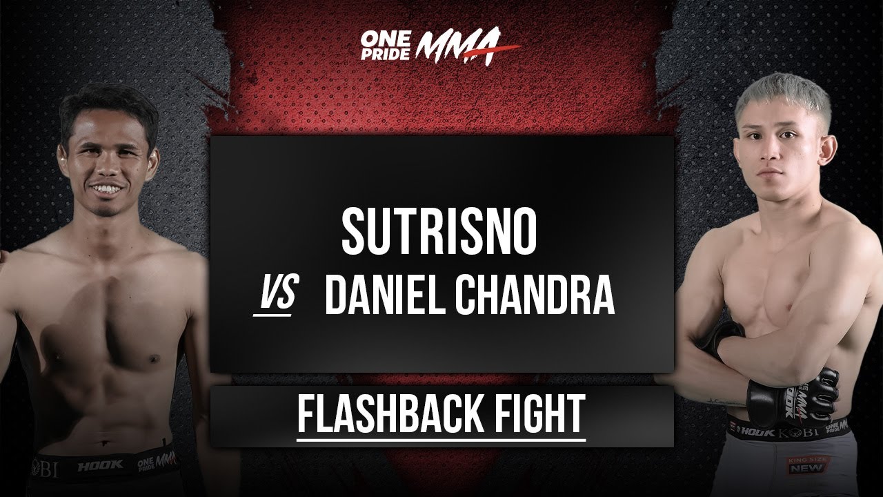 SUTRISNO VS DANIEL CHANDRA | FLASHBACK FULL FIGHT ONE PRIDE MMA - YouTube