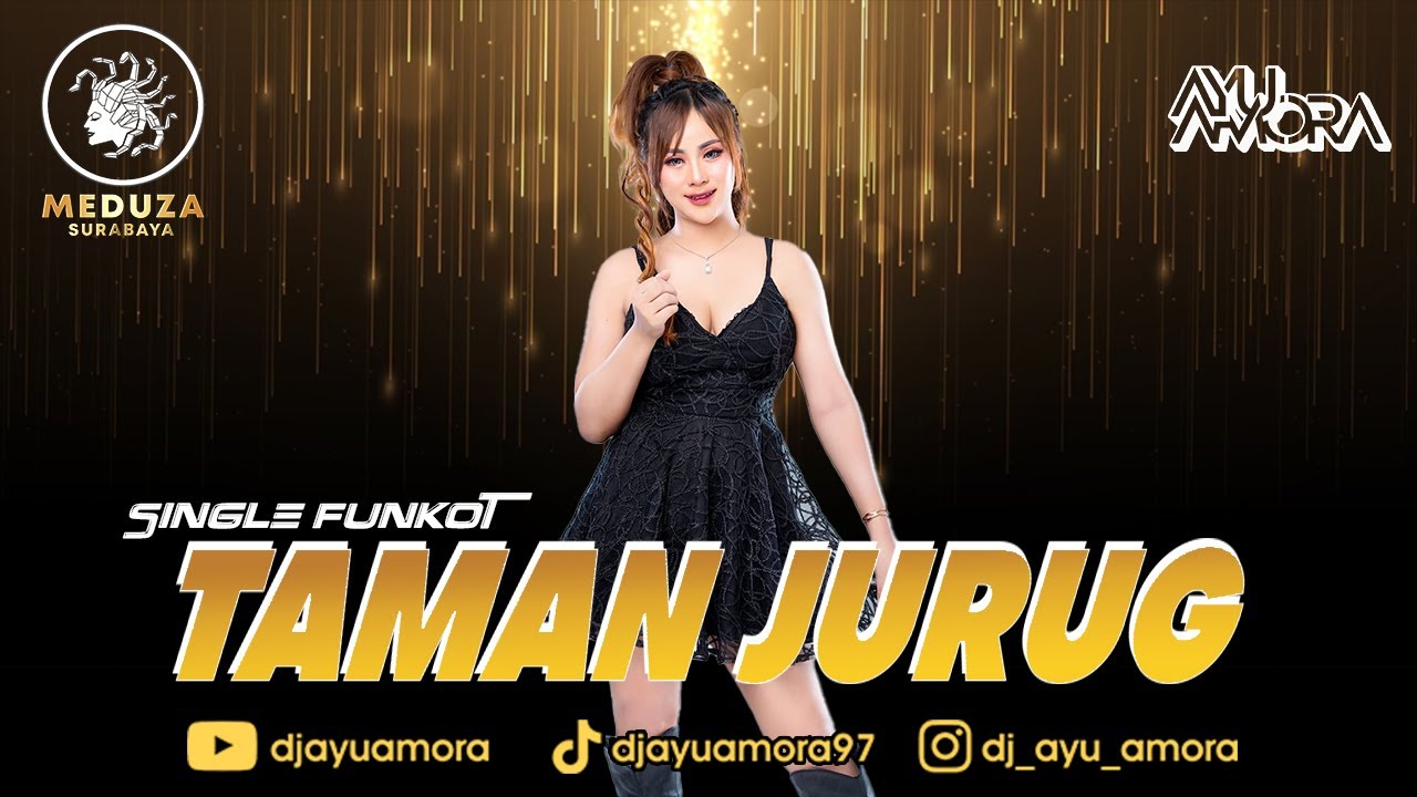 DJ TAMAN JURUG - FUNKOT VIRAL - DJ AYU AMORA ️ ️ - YouTube