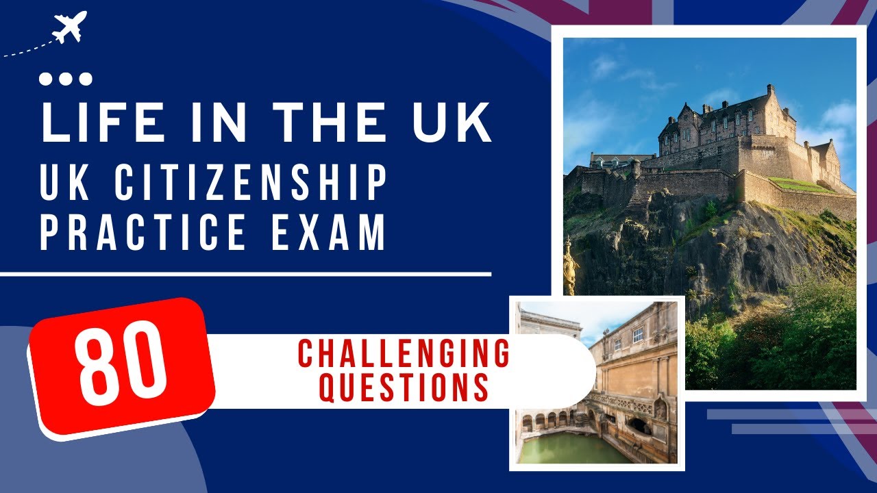 Life In The UK Test 2026 Practice Exam UK Citizenship 80 Challenging ...