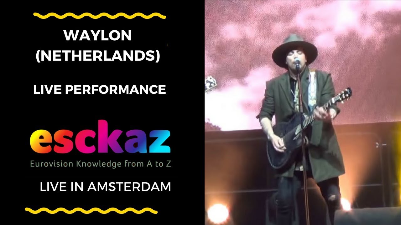 ESCKAZ in Amsterdam: Waylon (The Netherlands) - Outlaw In 'Em and all ...
