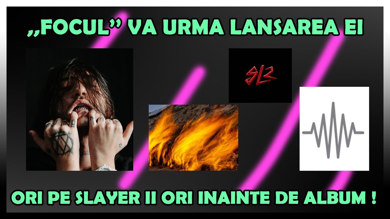 IAN anunta LANSAREA MELODIEI ,,FOCUL'' ori pe SLAYER 2 ori INAINTE de ...