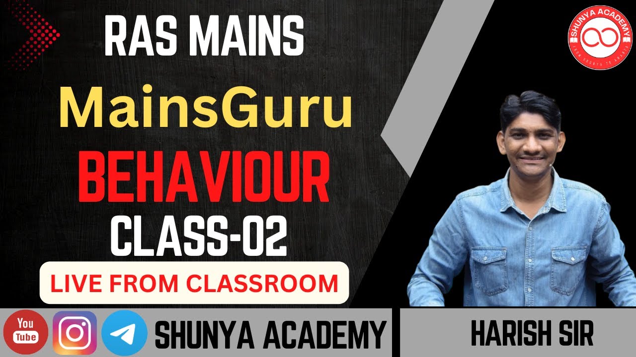 RAS MAINS || BEHAVIOUR || CLASS-02 || MainsGuru PROGRAMME - YouTube