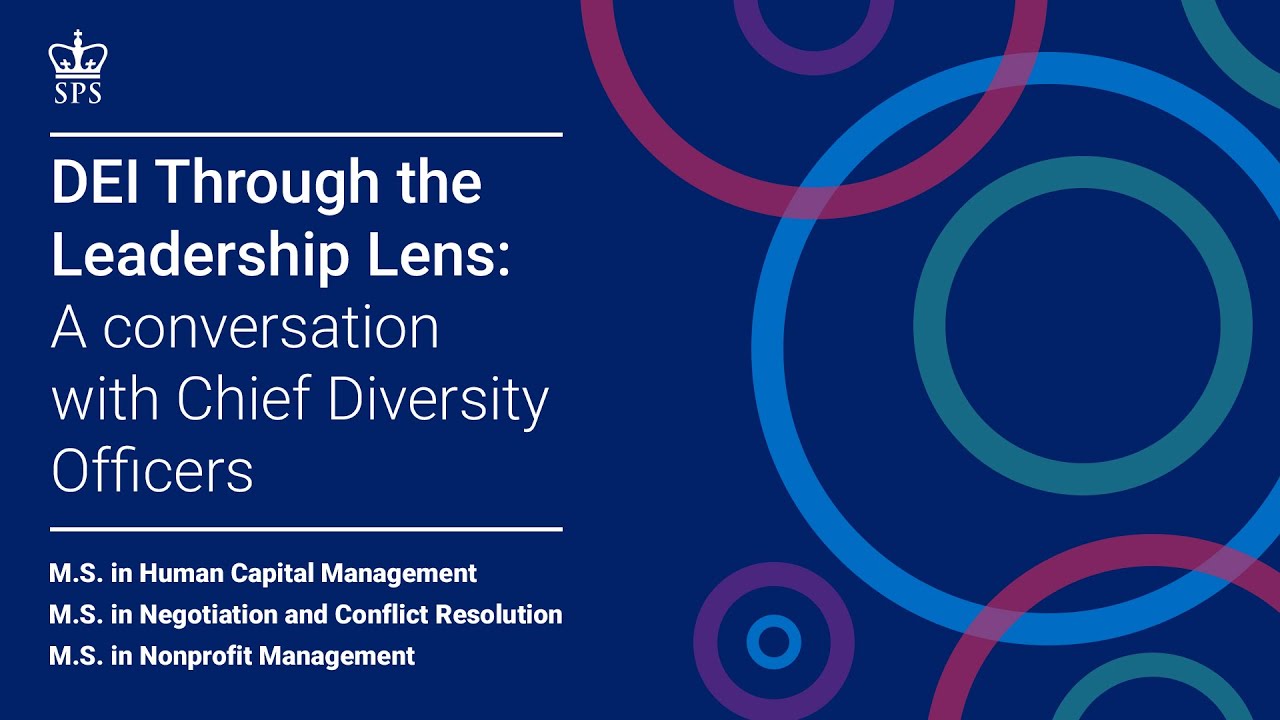 DEI Through the Leadership Lens: A Conversation with Chief Diversity ...