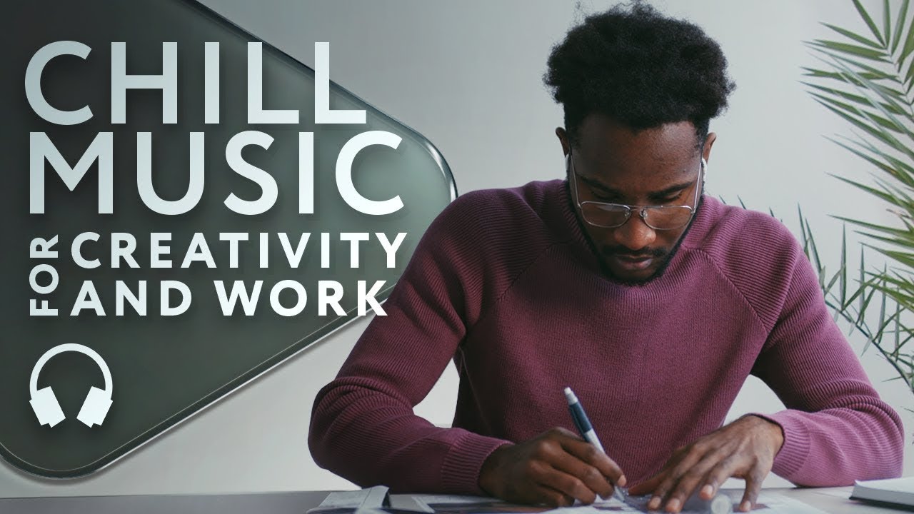 Work Music — Calming Chillout Mix