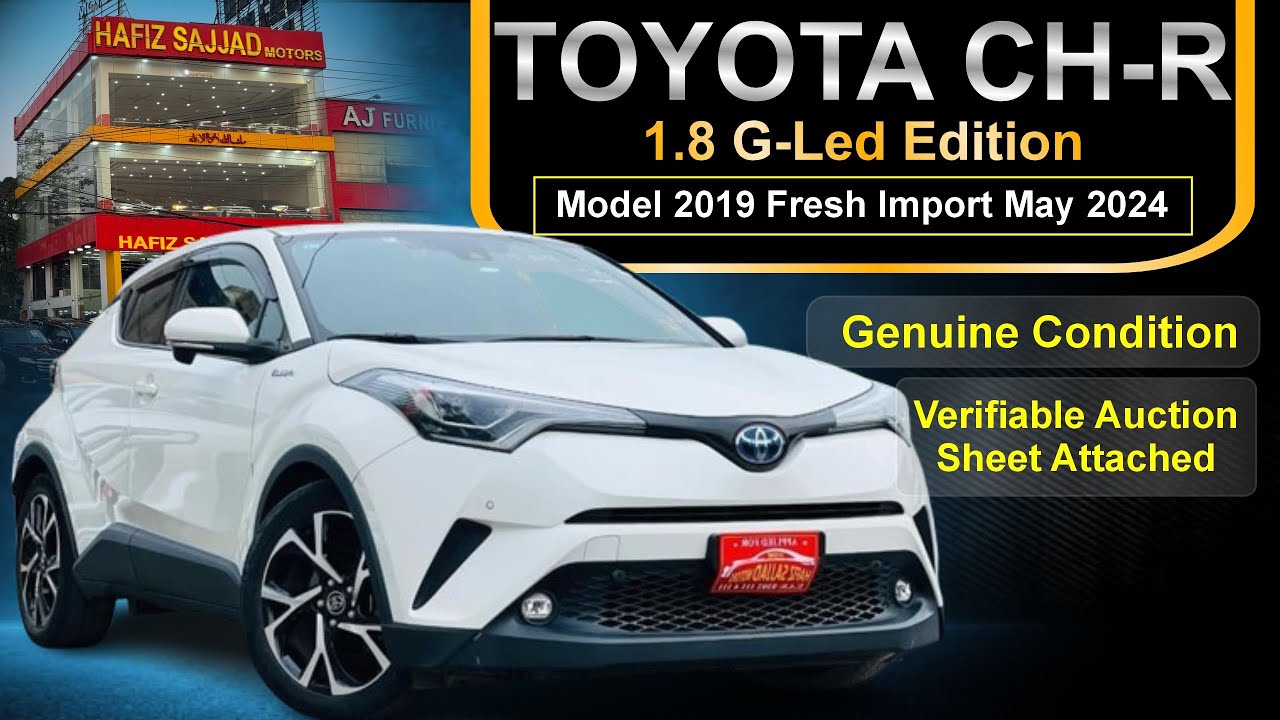 Toyota CH-R 1.8 G-Led Edition | Hafiz Sajjad Motors - YouTube