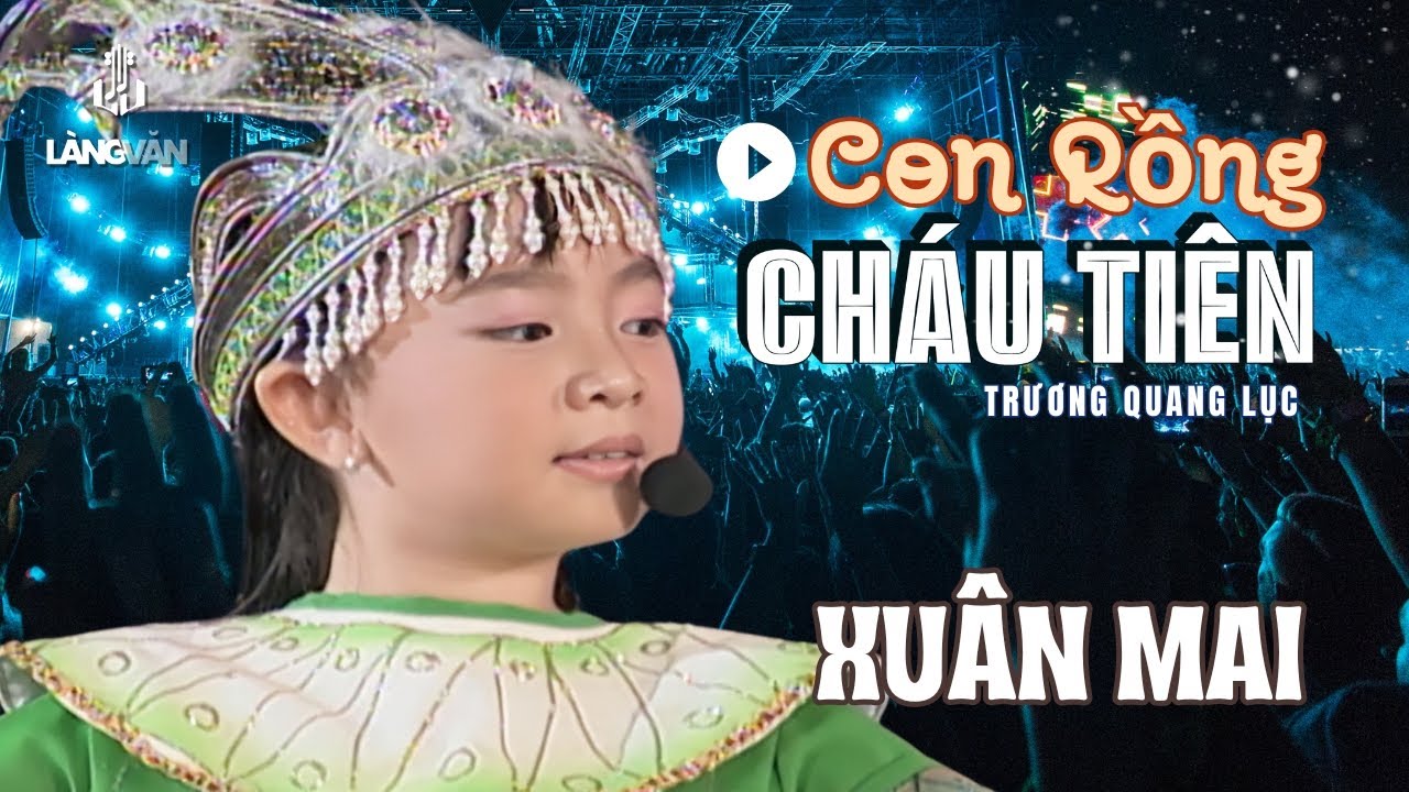 Con Rồng Cháu Tiên ♫ Xuân Mai ♫ Xuân Mai & Con Cò Bé Bé Official - YouTube