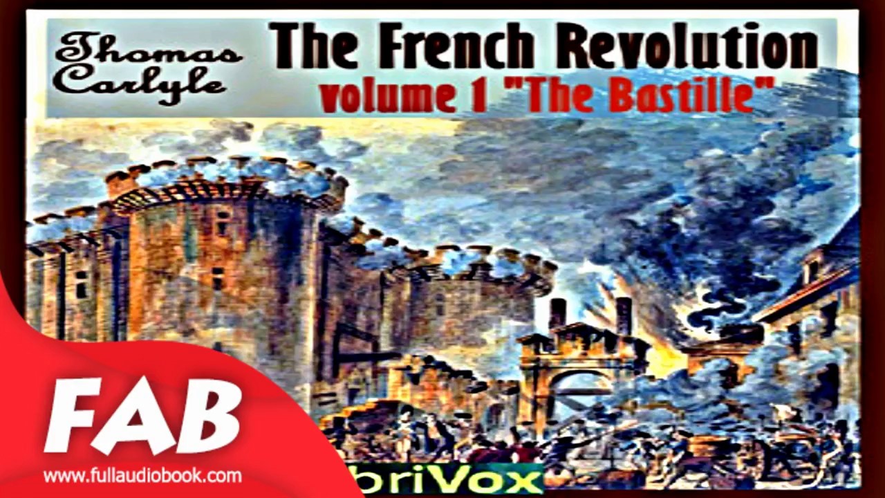 The French Revolution Volume 1 the Bastille Full Audiobook by Thomas ...