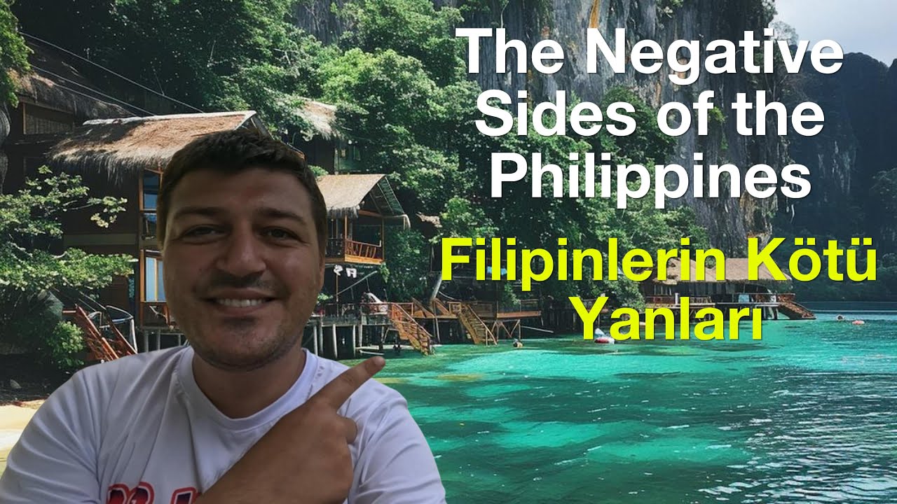 The Negative Sides of the Philippines! Filipinlerin Kötü Yanları! - YouTube