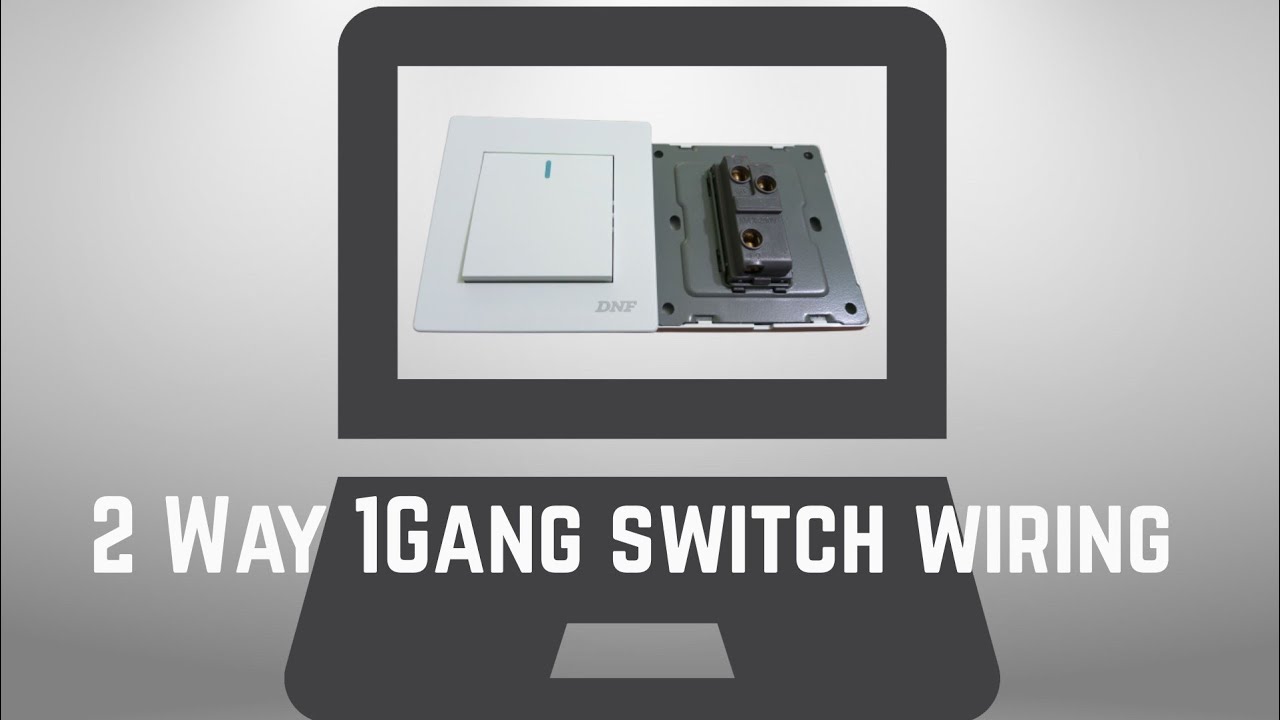 How to install the Two way One Gang Switch/ Two Way One Gang Switch တပ ...