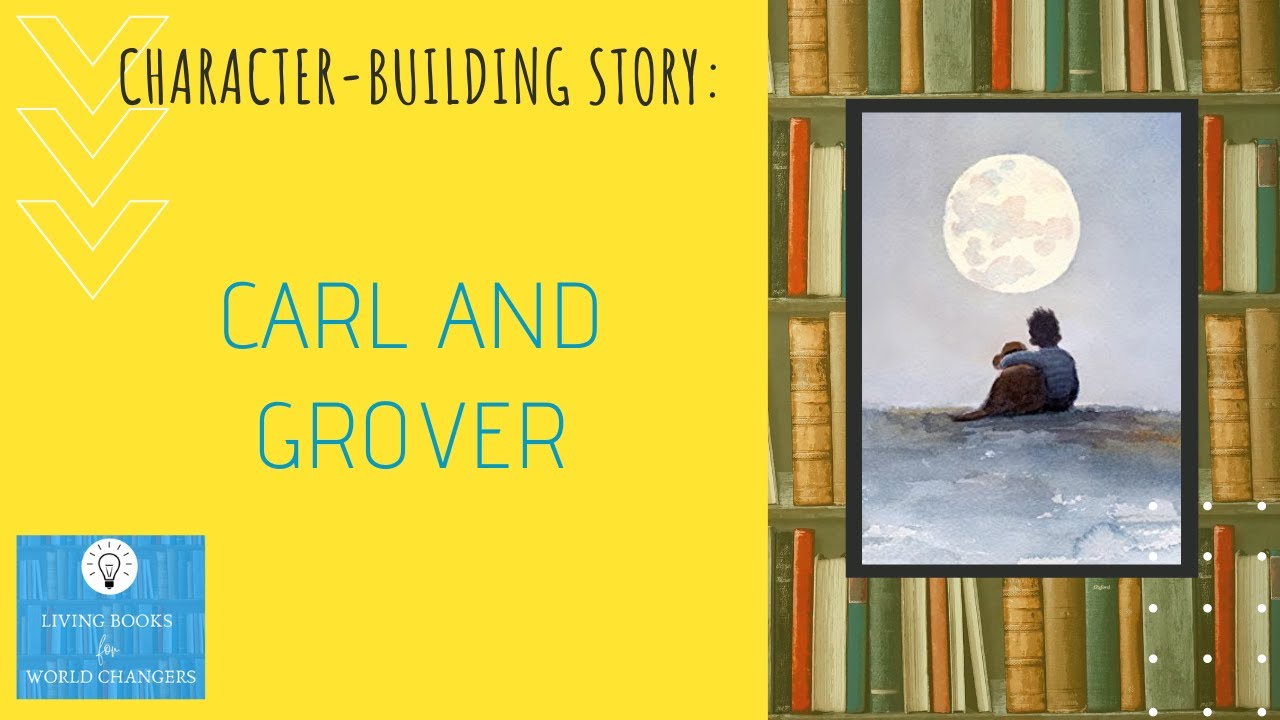 Carl and Grover | Character-building Audio Story for Kids - YouTube