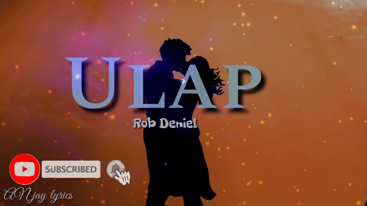 Ulap - Rob Deniel - YouTube